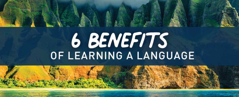6 Benefits of Learning a Language